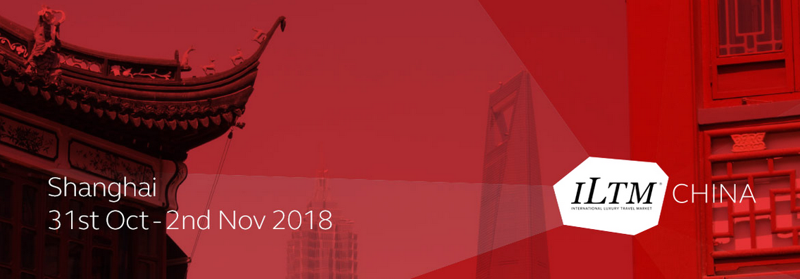 THE 1st EDITION OF ILTM CHINA LAUNCHING IN SHANGHAI, OCTOBER 2018 ...